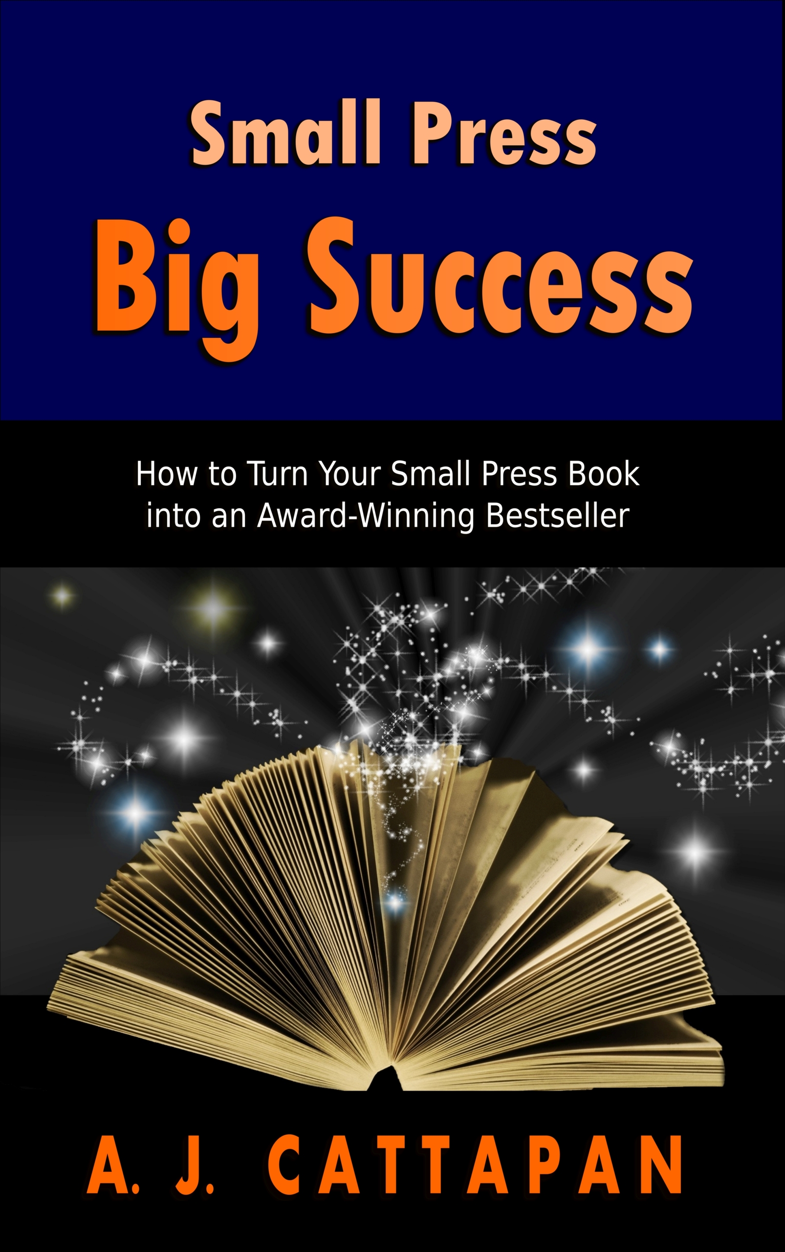 FREE ebook: Small Press, BIG Success - A.J. Cattapan | Stories with ...